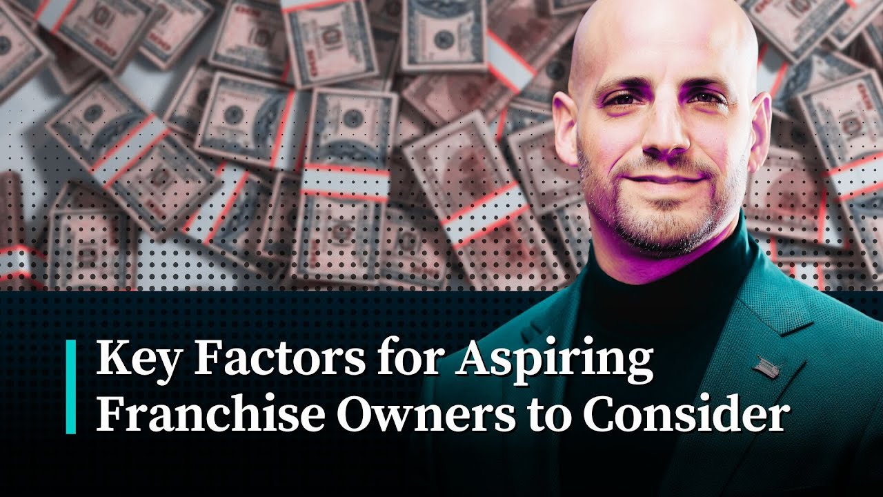 What Aspiring Franchise Owners MUST Know Before Investing - Business ...